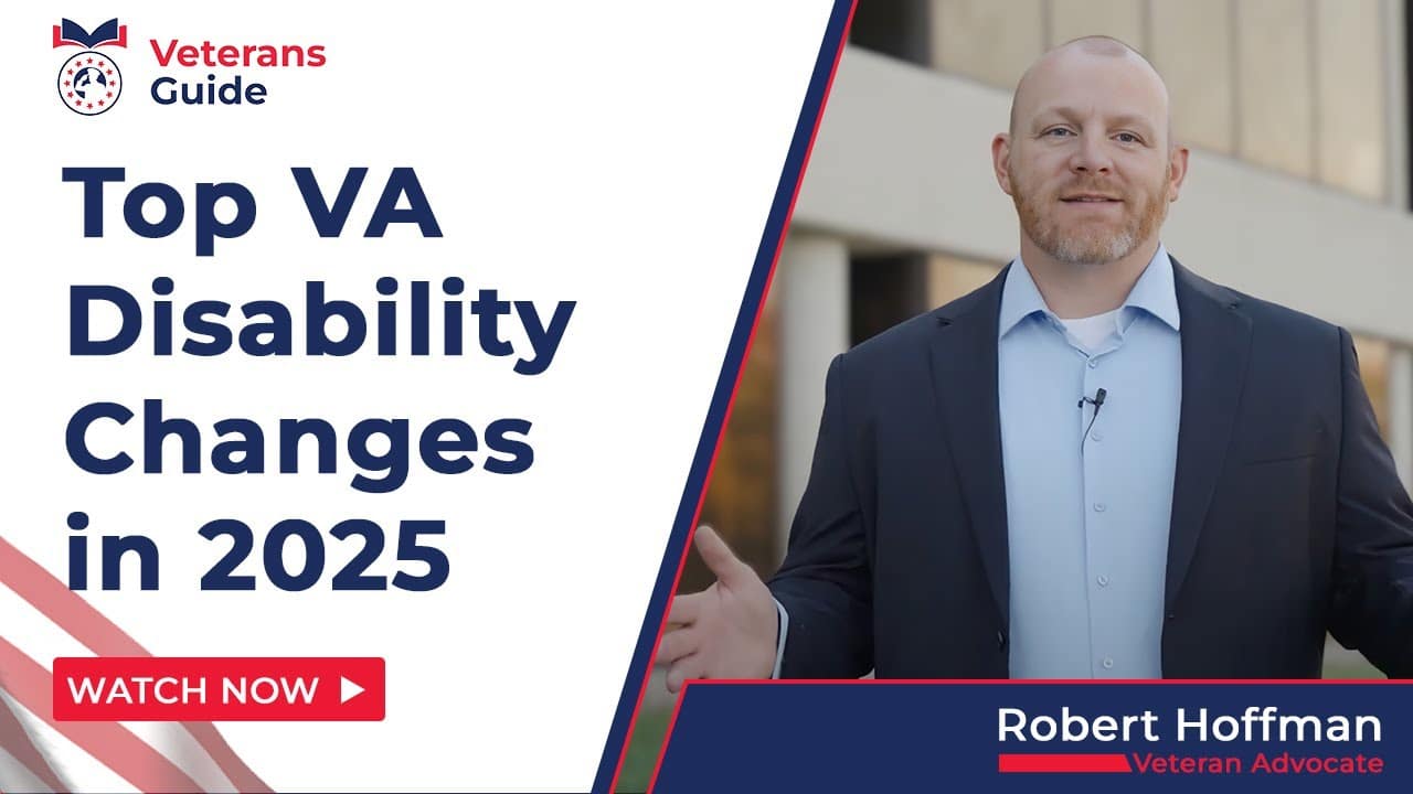 Top VA Disability Changes in 2025 | Veterans Guide